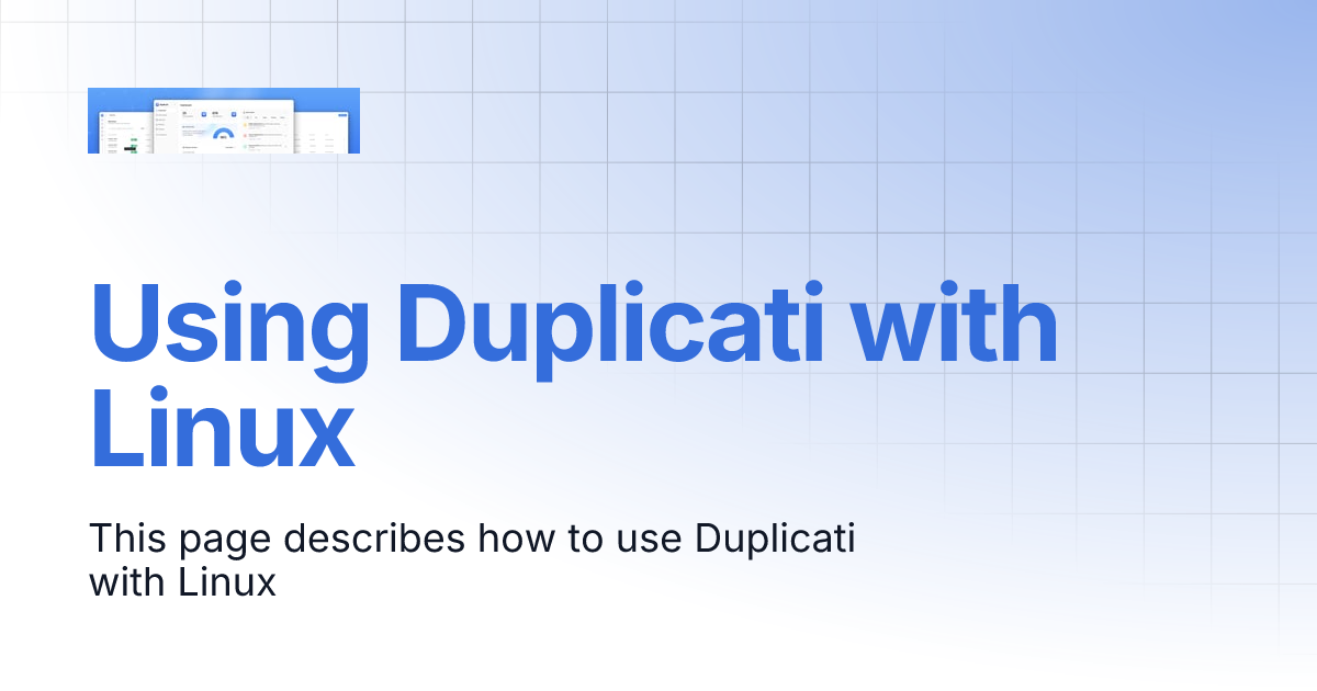 Using Duplicati with Linux | Duplicati