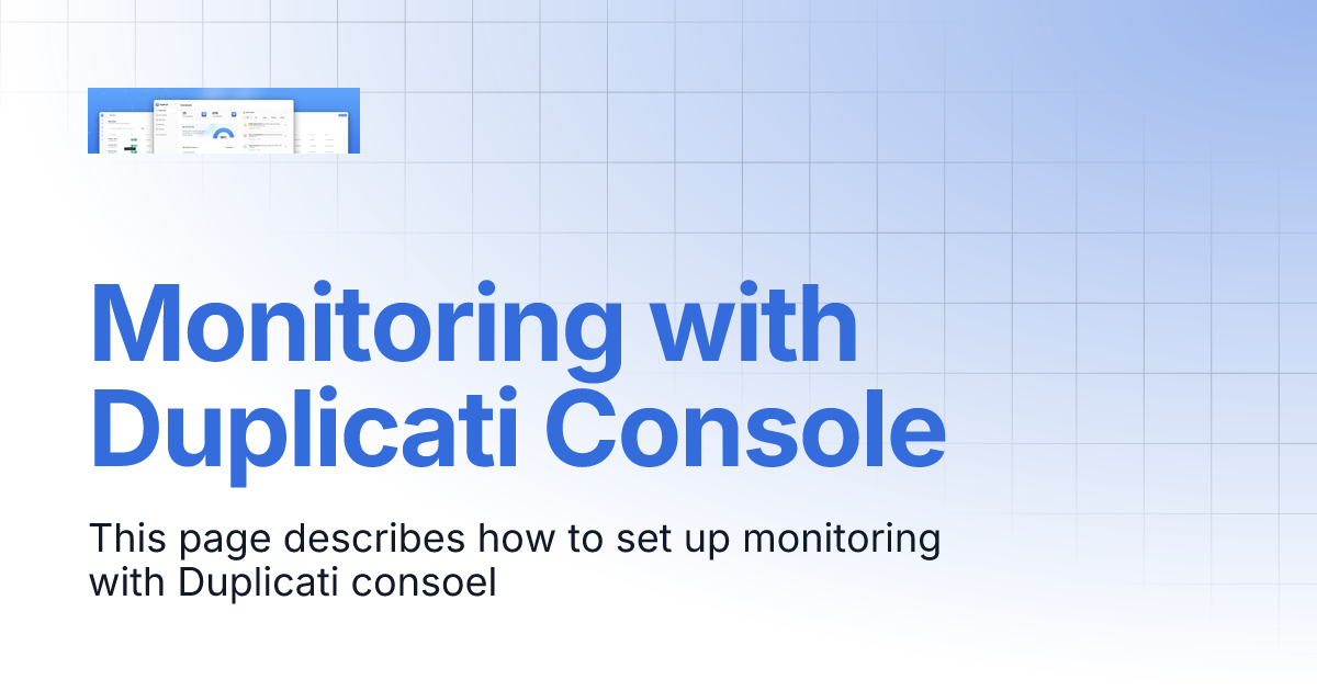 Monitoring with Duplicati Console | Duplicati